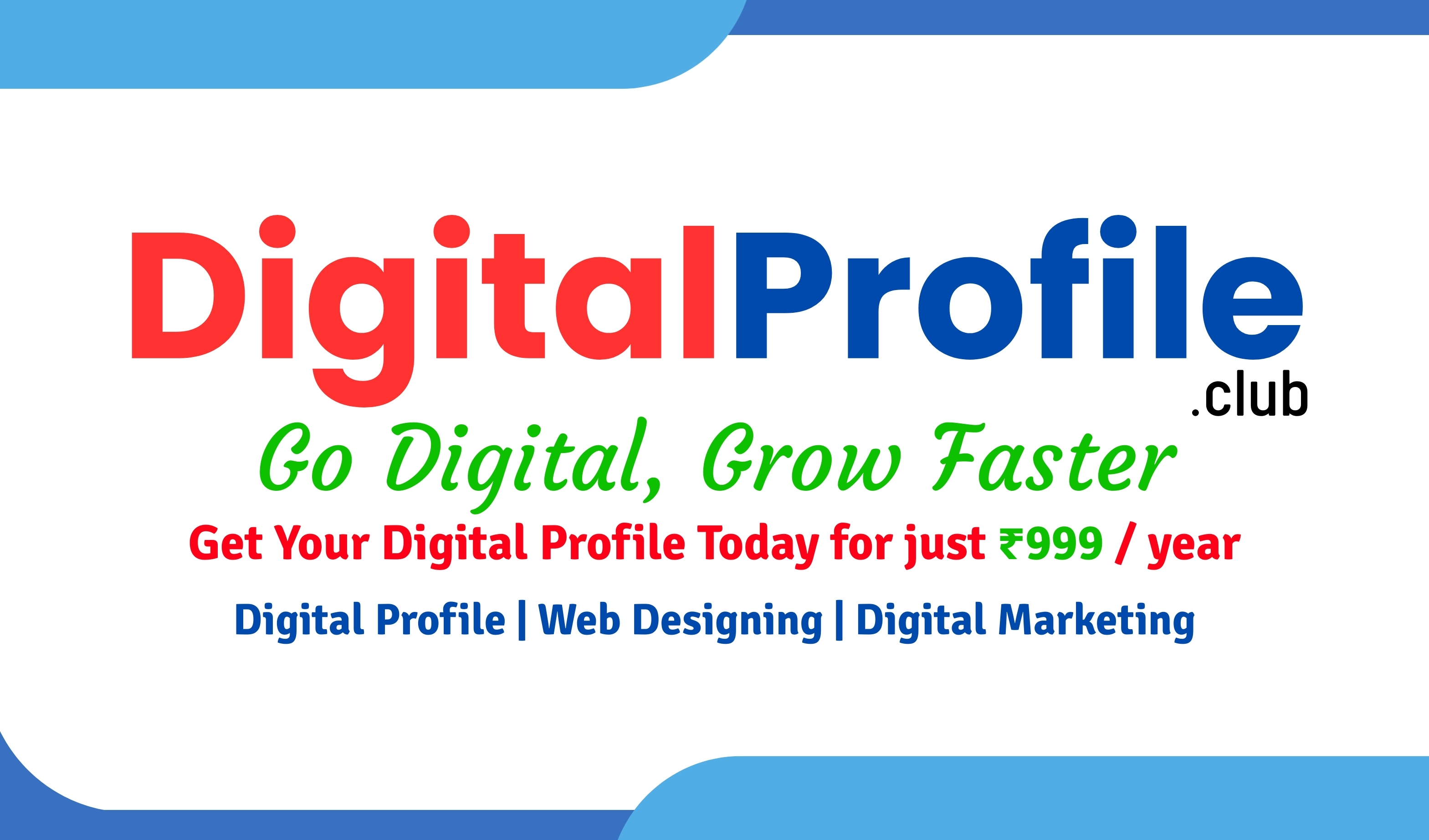 Digital Profile Club — Go Digital Grow Faster